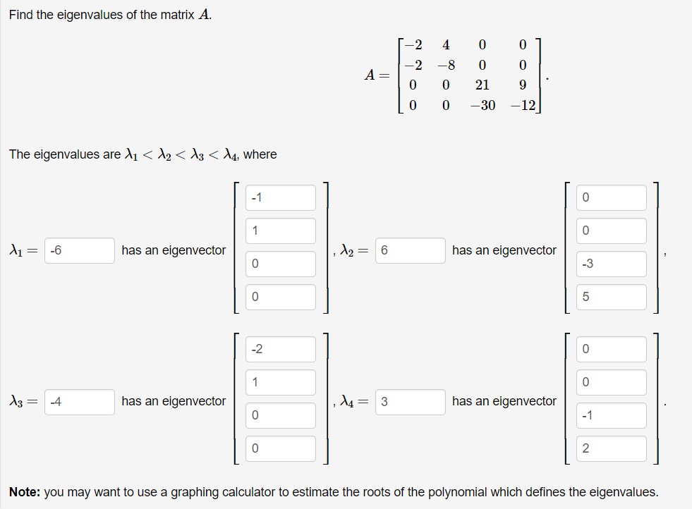 Solved Find the eigenvalues of the matrix | Chegg.com