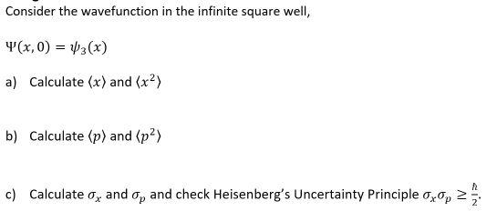 Solved Consider the wavefunction in the infinite square | Chegg.com