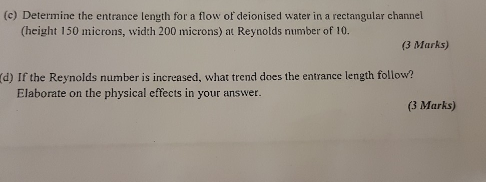 Solved (c) Determine the entrance length for a flow of | Chegg.com