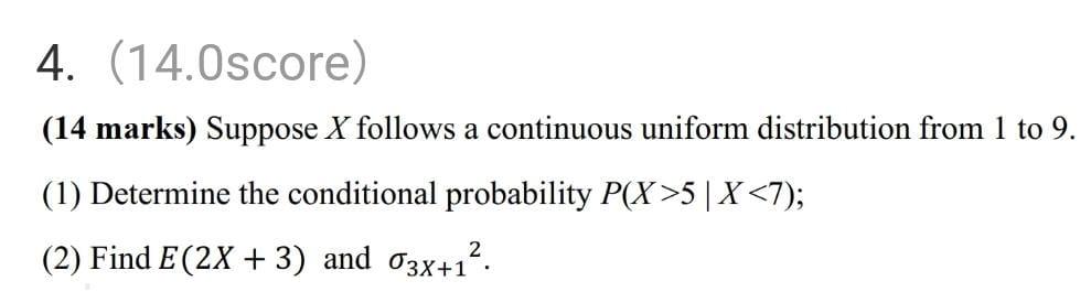 Solved 4. (14.0score) (14 marks) Suppose X follows a | Chegg.com