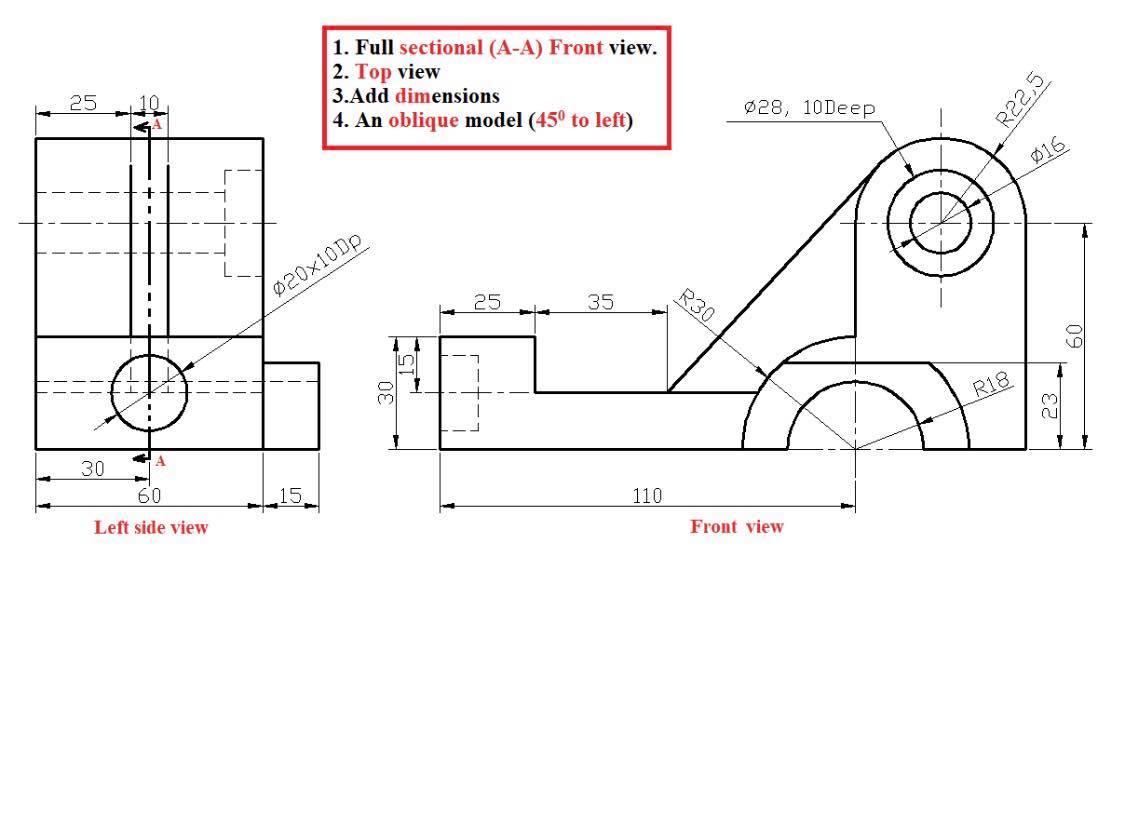 Solved 1. Full sectional (A-A) Front view. 2. Top view 3.Add | Chegg.com