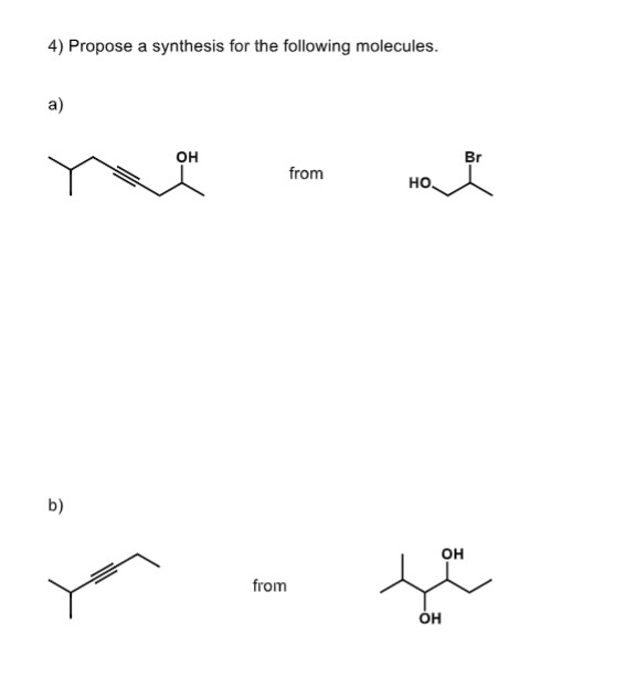 Solved 4) Propose a synthesis for the following molecules. | Chegg.com