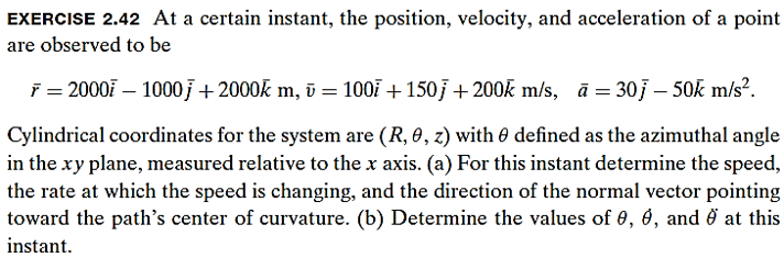 Solved EXERCISE 2.42 At a certain instant, the position, | Chegg.com