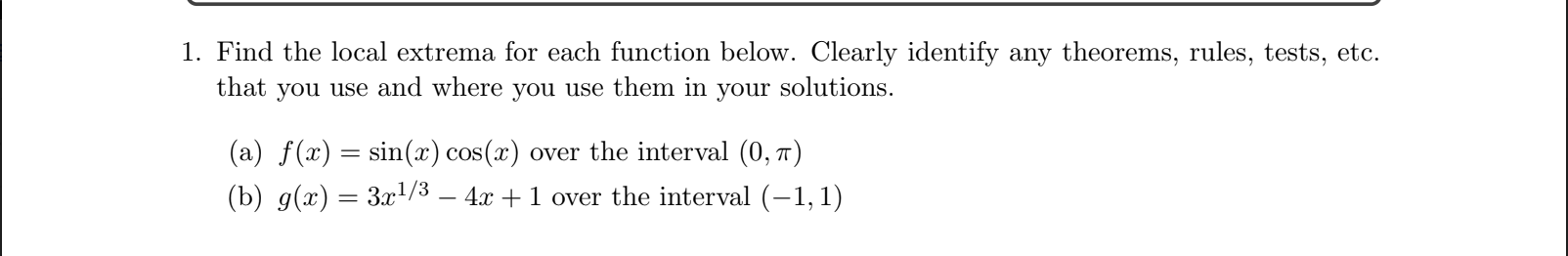 Solved Find the local extrema for each function below. | Chegg.com