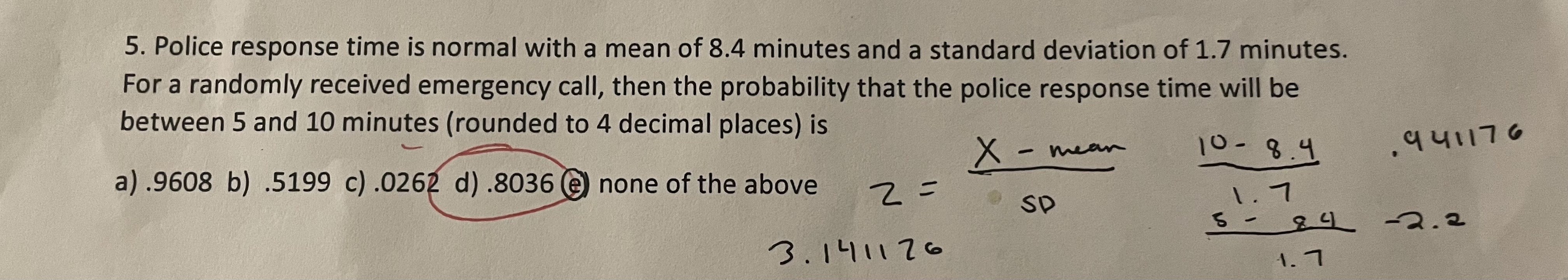 Solved 5. Police response time is normal with a mean of 8.4 | Chegg.com