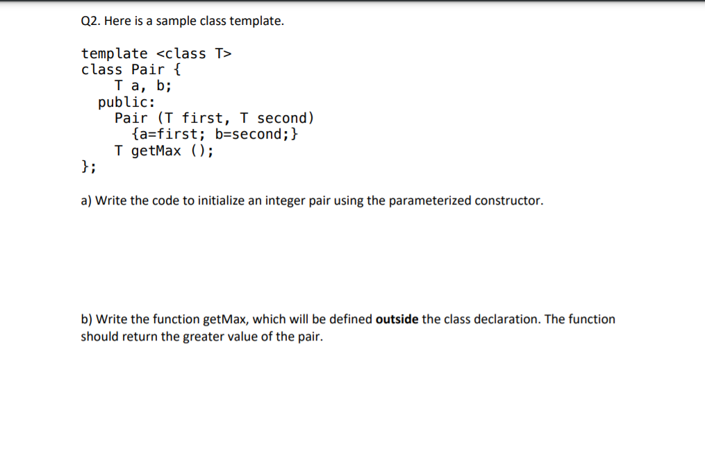 Solved Q2. Here is a sample class template. template class | Chegg.com