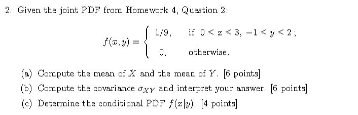 Solved 2. Given the joint PDF from Homework 4, Question 2: | | Chegg.com