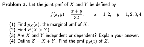 Solved Problem 3. Let the joint pmf of X and Y be defined by | Chegg.com