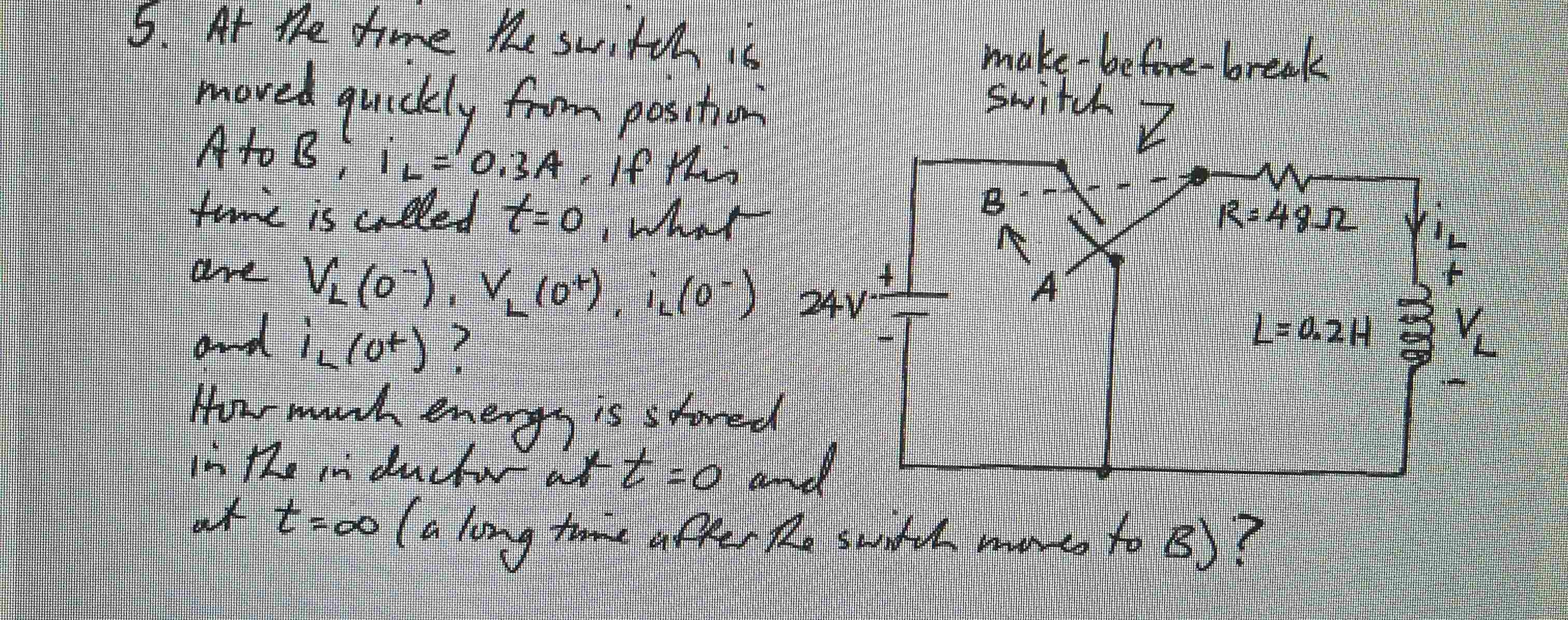 Solved 5. At the time the switch is moved quickly from | Chegg.com