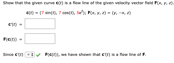 Solved Show that the given curve c(t) is a flow line of the | Chegg.com