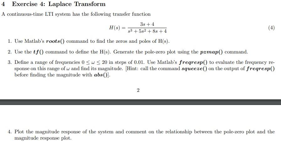 Solved Exercise 4: Laplace Transform A continuous-time LTI | Chegg.com