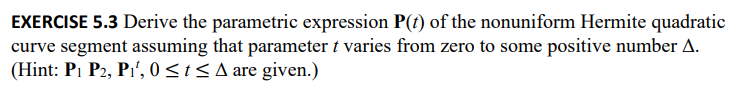 Solved Derive the parametric expression P(t) of the | Chegg.com