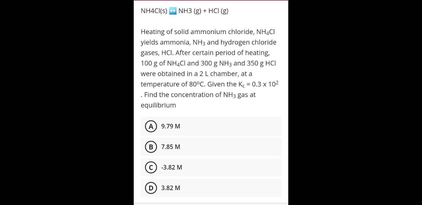 Solved NH4Cl(s) + NH3 (g) + HCl (g) Heating of solid | Chegg.com