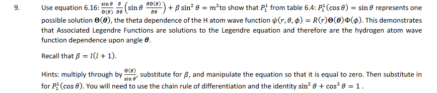 Use equation 6.16: θ(θ)sinθ∂θ∂(sinθ∂θ∂θ(θ))+βsin2θ=m2 | Chegg.com