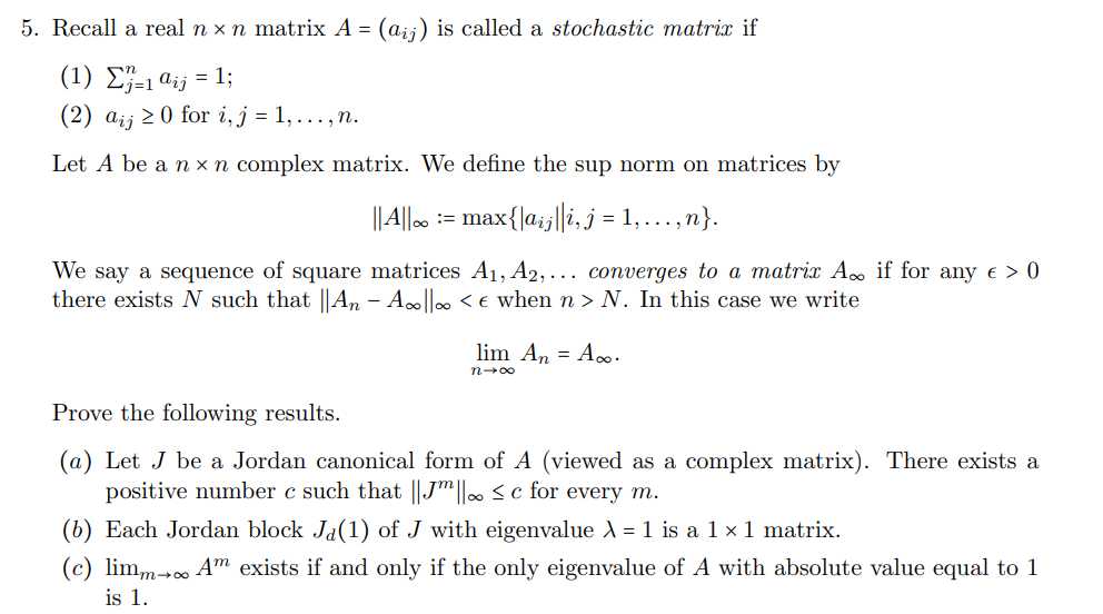 Solved 5. Recall a real n×n matrix A=(aij) is called a | Chegg.com