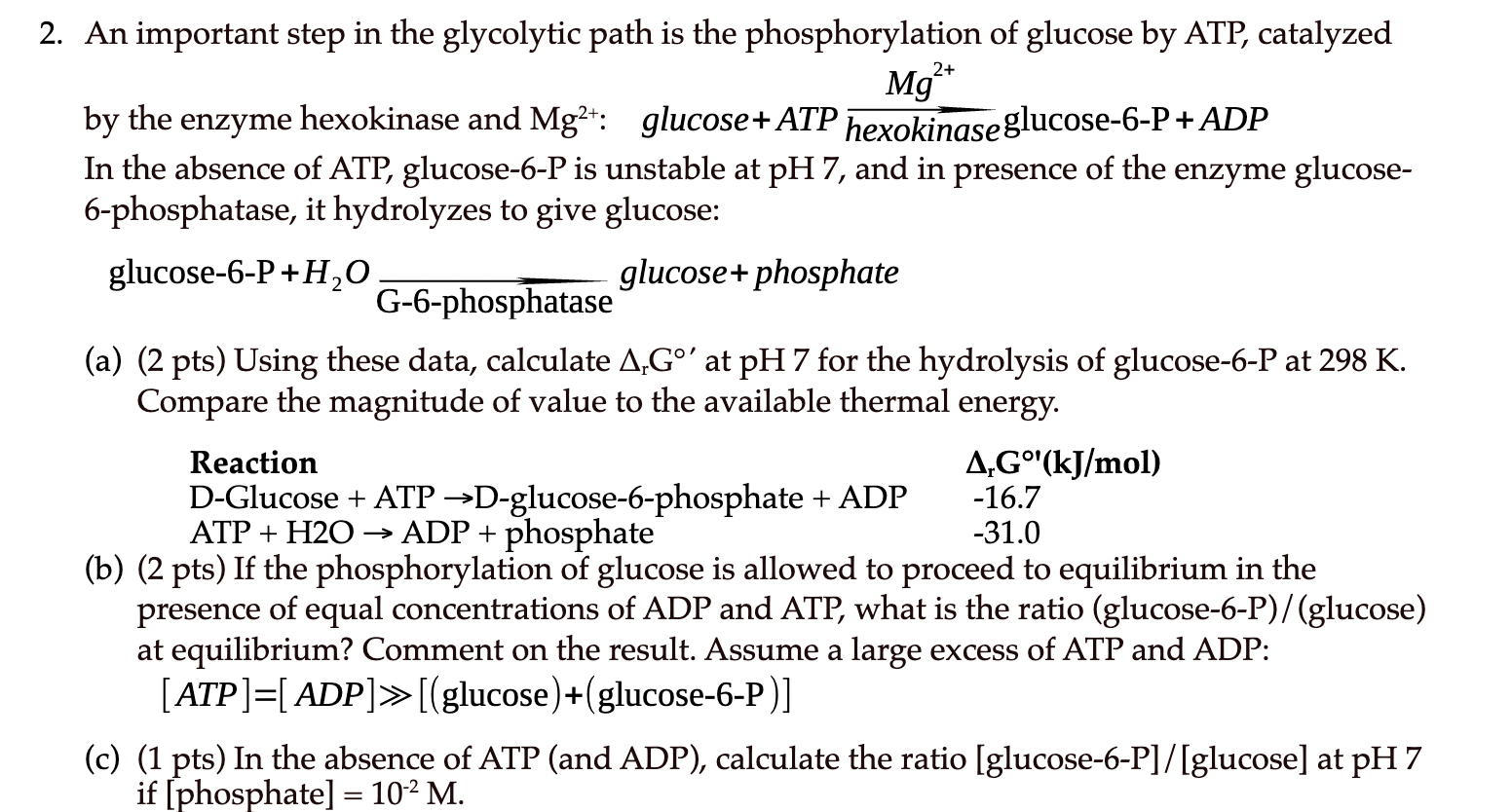 Solved 2. An important step in the glycolytic path is the | Chegg.com