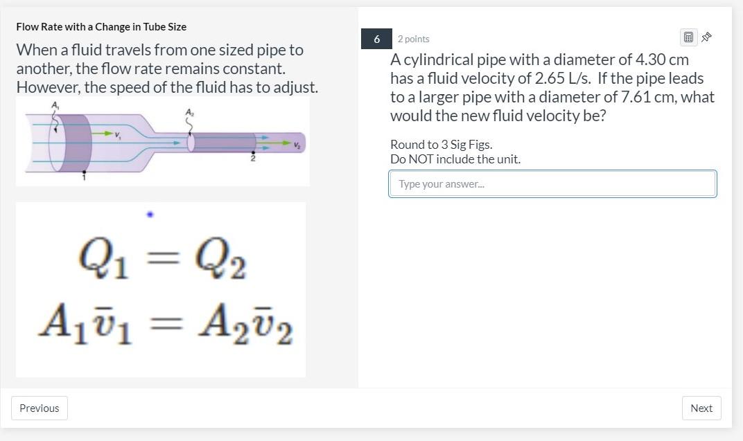Solved 6 Flow Rate with a Change in Tube Size When a fluid | Chegg.com
