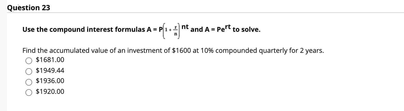Solved Question 23 Use the compound interest formulas A = | Chegg.com