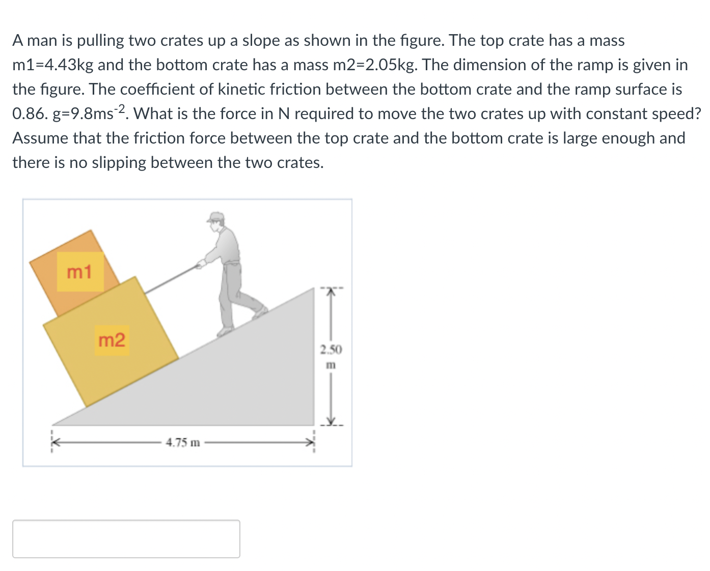 Solved A man is pulling two crates up a slope as shown in | Chegg.com