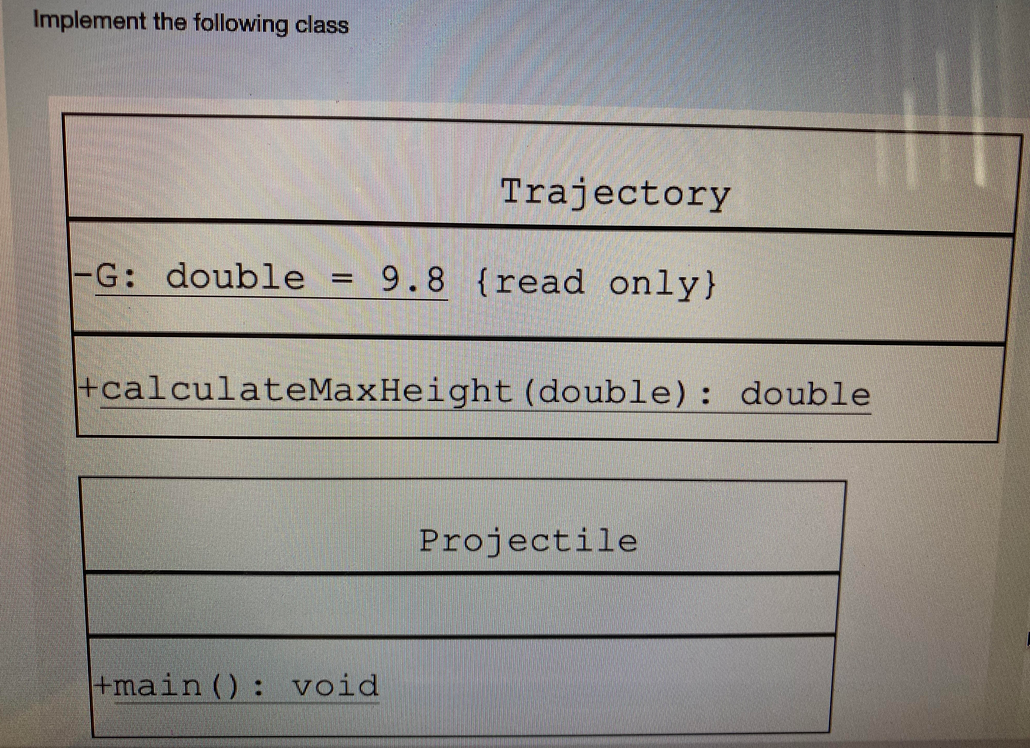 Solved Implement the following class Trajectory -G: double | Chegg.com