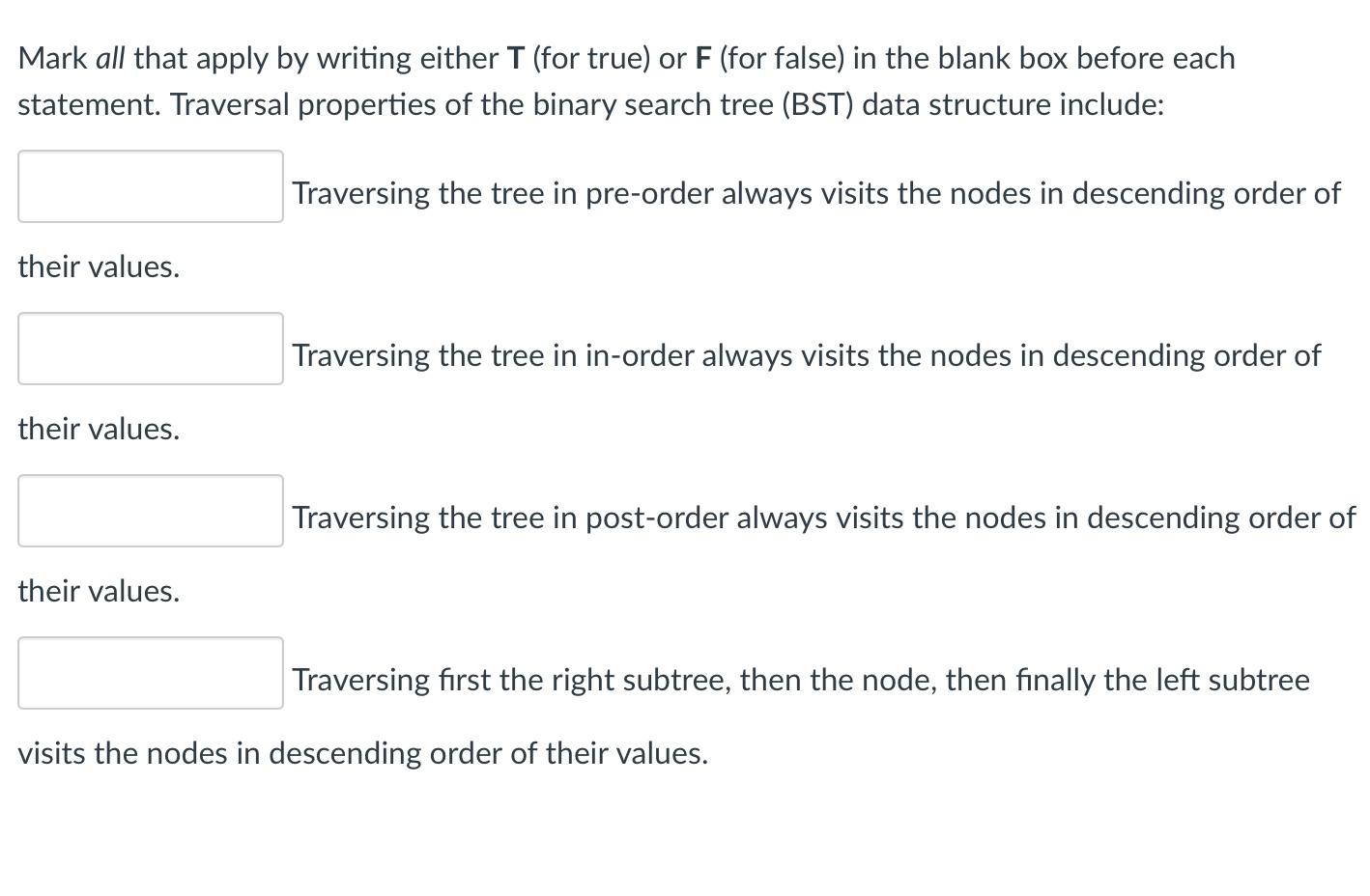 Solved Mark all that apply by writing either T (for true) or | Chegg.com