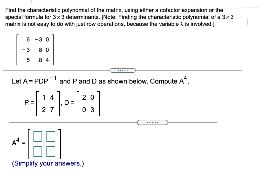 Solved Find the characteristic polynomial of the matrix, | Chegg.com