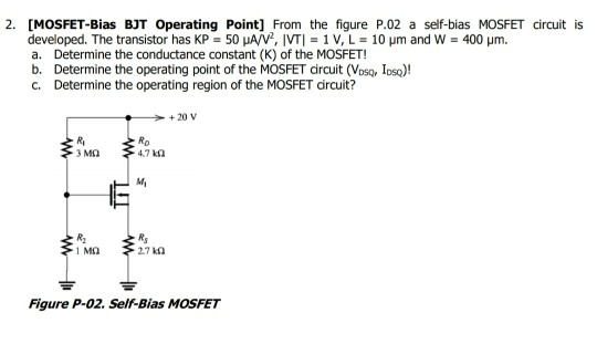 Solved 2. [MOSFET-Bias BJT Operating Point] From the figure | Chegg.com