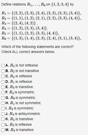 Solved Define relations R_(1),dots,R_(6) on {1,2,3,4} | Chegg.com