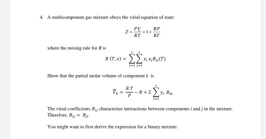 Solved 4. A multicomponent gas mixture obeys the virial | Chegg.com