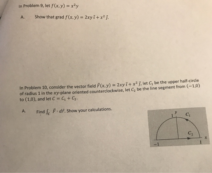 Solved In Problem 9, let f(x, y) x2y A. Show that grad f(x, | Chegg.com