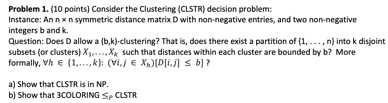 Problem 1. (10 points) Consider the Clustering | Chegg.com