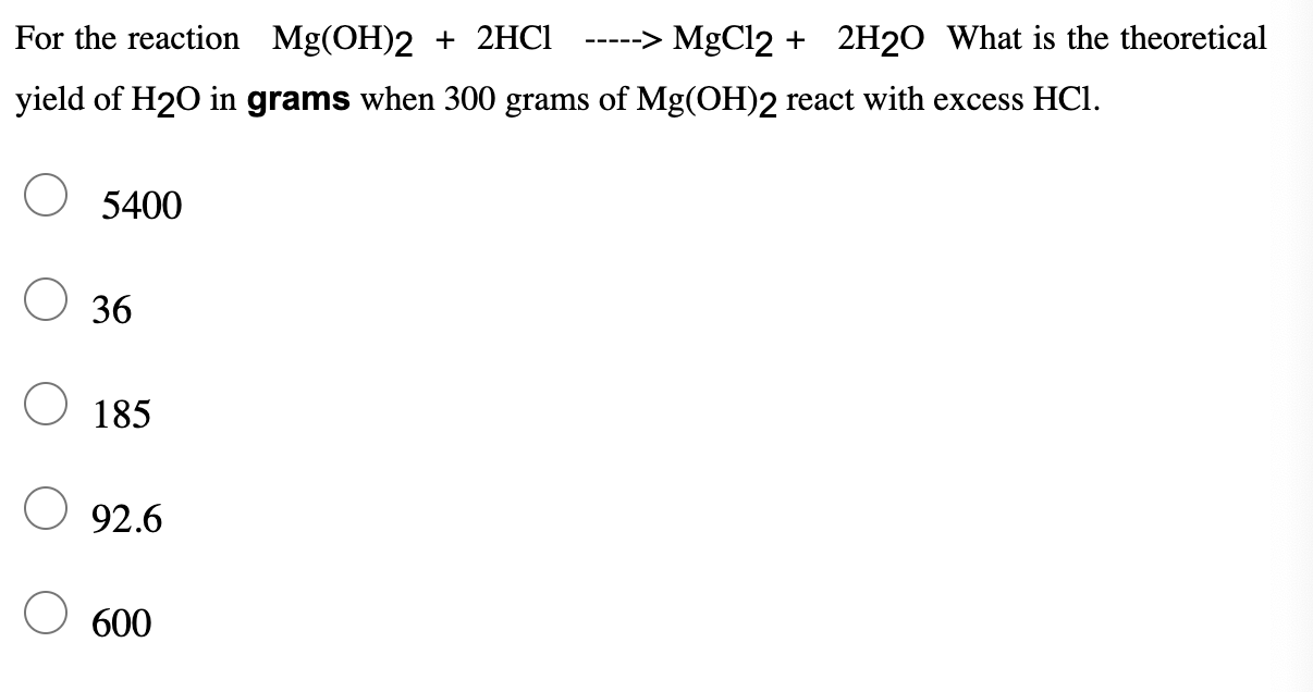 Solved For the reaction Mg(OH)2+2HCl−−−−>MgCl2+2H2O What is | Chegg.com