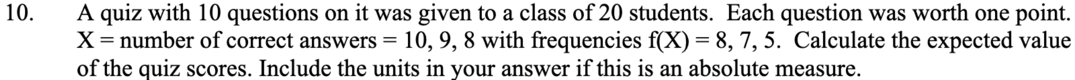 Solved 10. A quiz with 10 questions on it was given to a | Chegg.com