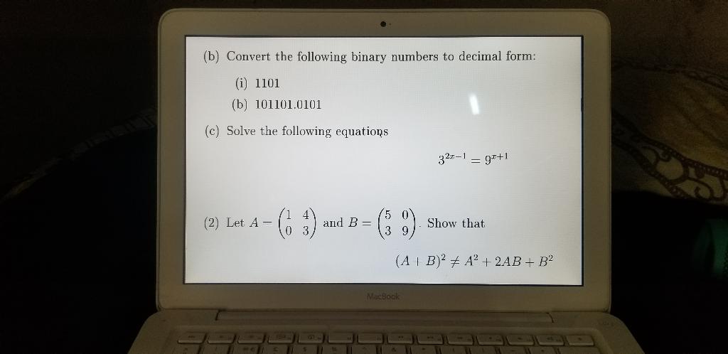 Solved (b) Convert the following binary numbers to decimal | Chegg.com