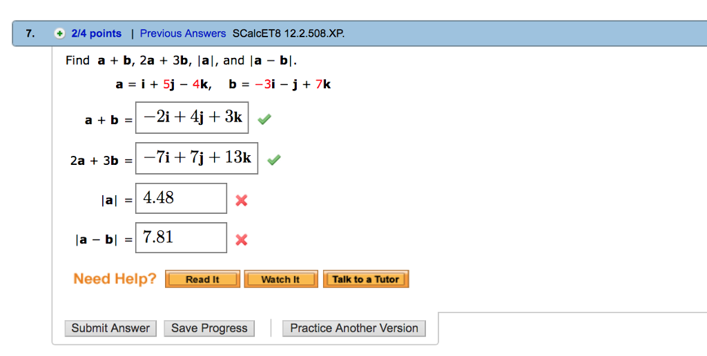 Solved Find a + b, 2a + 3b, |a|, and |a − b|. a = i | Chegg.com