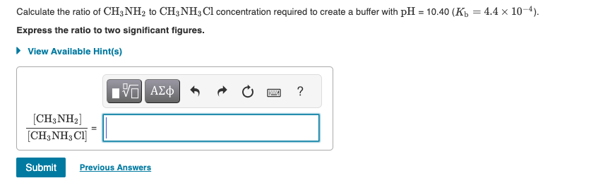 Solved Calculate the ratio of CH3NH2 ﻿to CH3NH3Cl | Chegg.com