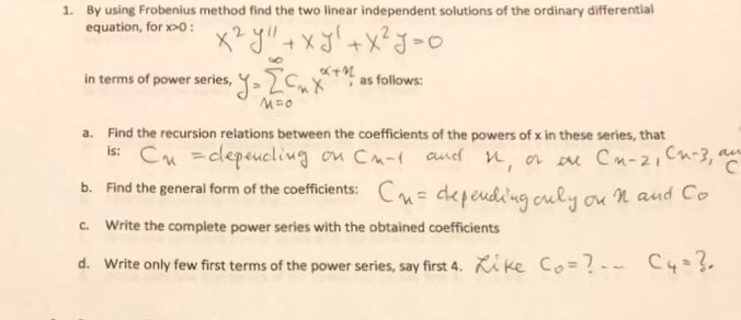 Solved By using Frobenius method find the two linear | Chegg.com