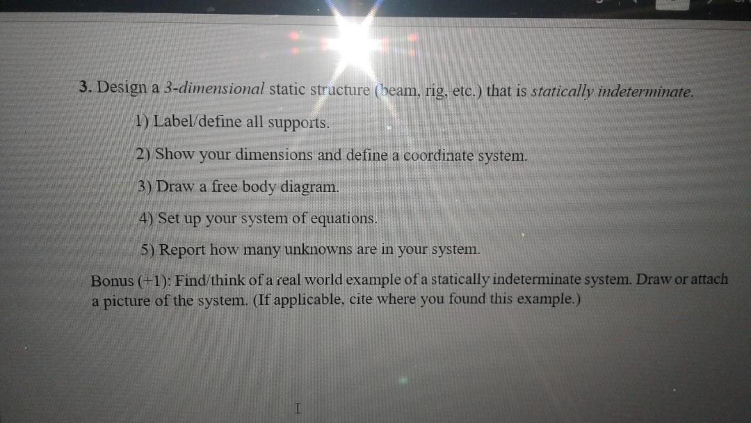3. Design a 3-dimensional static structure (beam, | Chegg.com