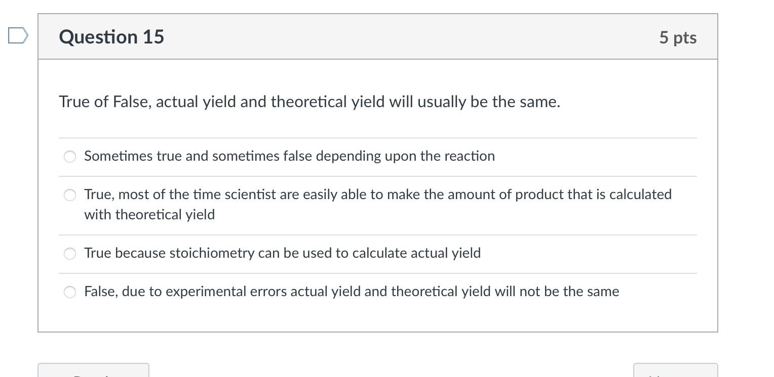 Solved True of False, actual yield and theoretical yield | Chegg.com