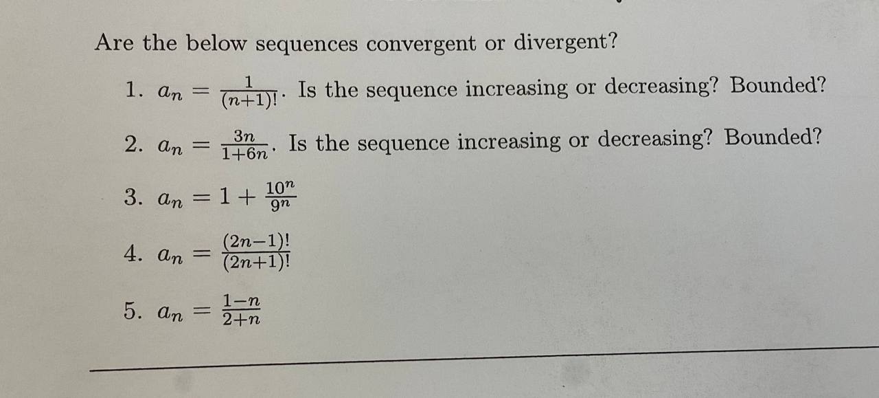 Solved Are the below sequences convergent or divergent? 1. | Chegg.com