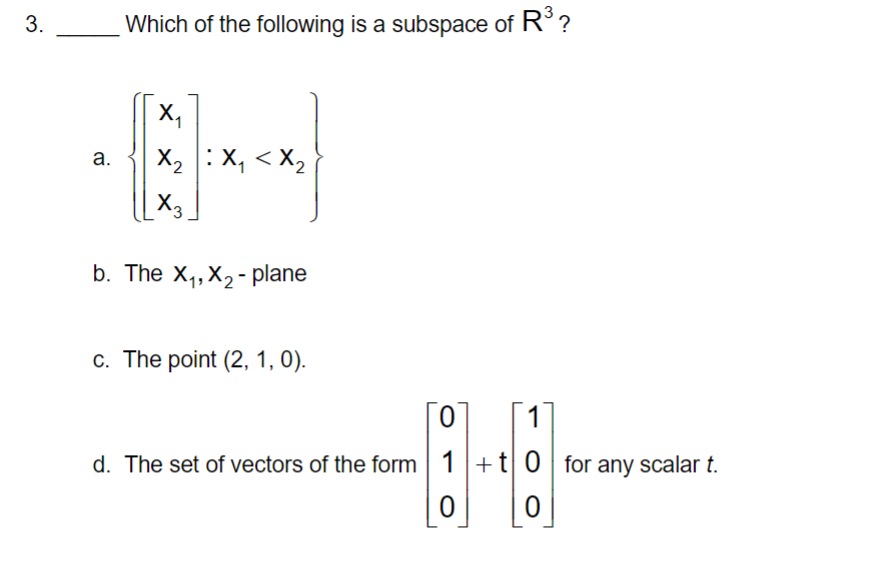 Solved 3. Which of the following is a subspace of R3 ? a. | Chegg.com