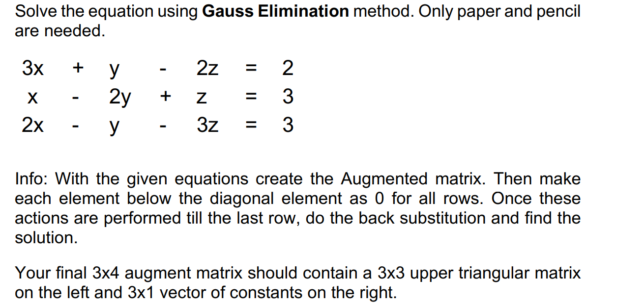 Solved Solve the equation using Gauss Elimination method. | Chegg.com