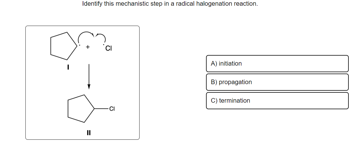 Solved Identify this mechanistic step in a radical | Chegg.com