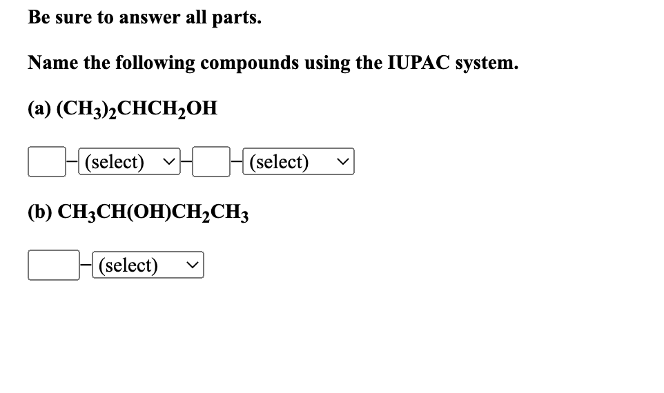 Solved Select the IUPAC name for each of the following | Chegg.com