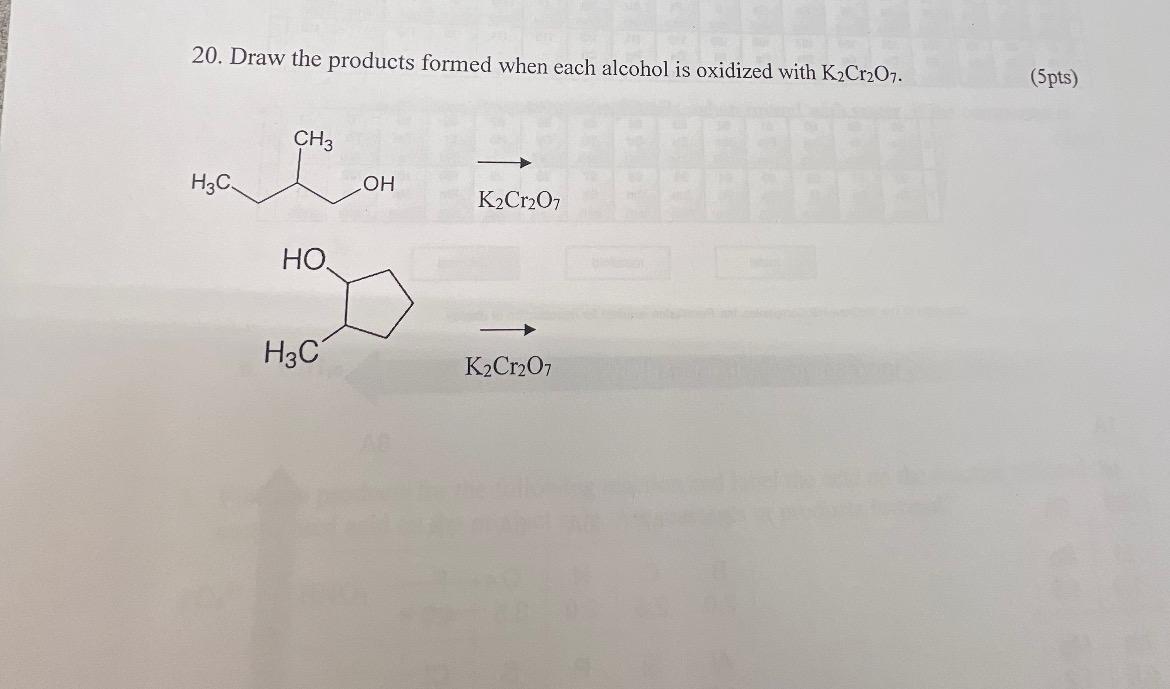 Solved 20. Draw the products formed when each alcohol is | Chegg.com