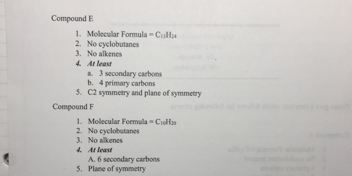 Solved Compound E 1. Molecular Formula = C13H24 2. No | Chegg.com