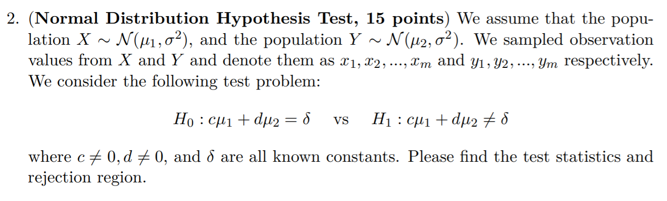 Solved (Normal Distribution Hypothesis Test, 15 points) We | Chegg.com