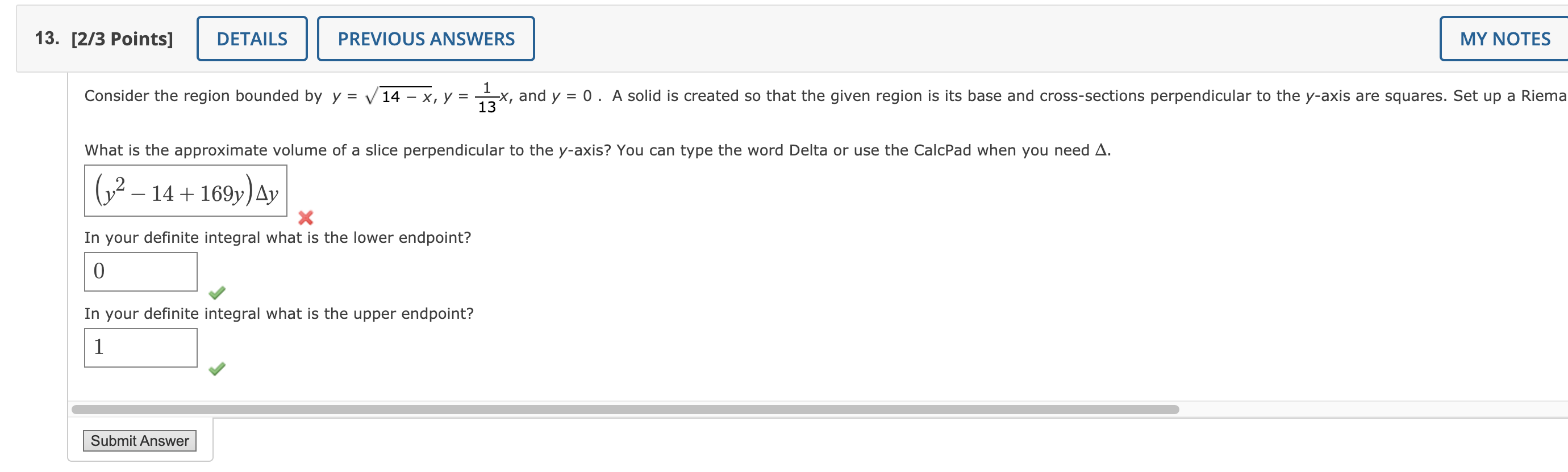 Solved A solid is created so that the given region is its | Chegg.com