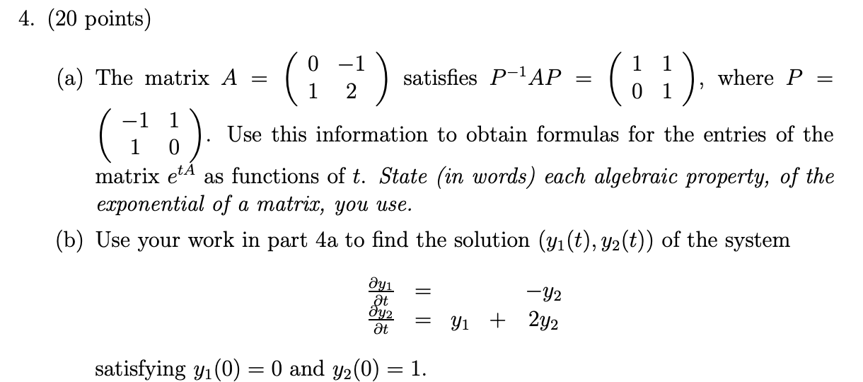 Solved (a) The matrix A=(01−12) satisfies P−1AP=(1011), | Chegg.com