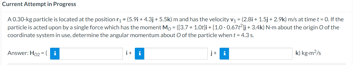 Solved Current Attempt in ProgressA 0.30-kg ﻿particle is | Chegg.com